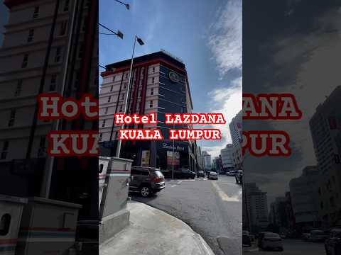LAZDANA HOTEL KUALA LUMPUR