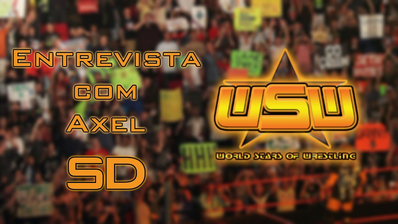 Entrevista com Axel (World Stars of Wrestling)