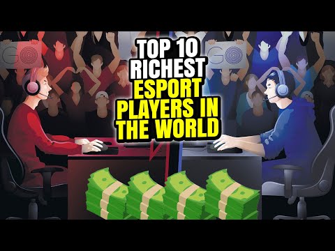 Top 10 Richest Esports Players in the World
