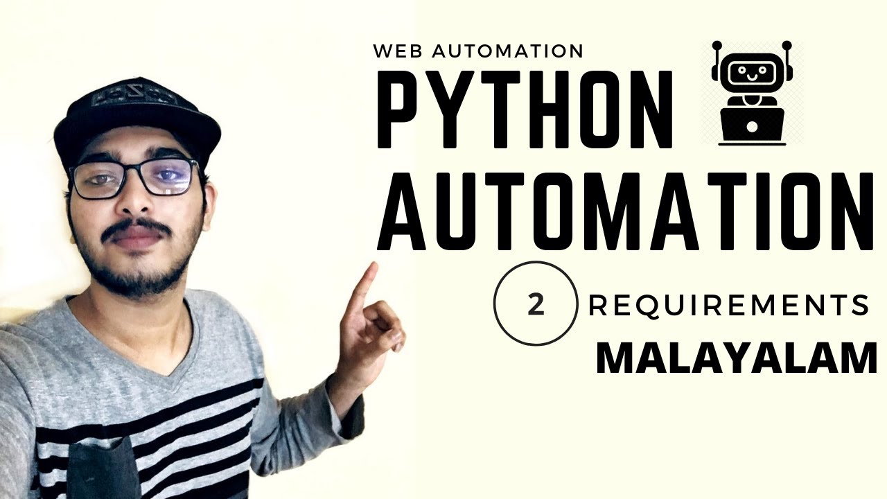 Python Malayalam | Python Automation | Part 2 : Requirements | Python Web Automation|Python Selenium