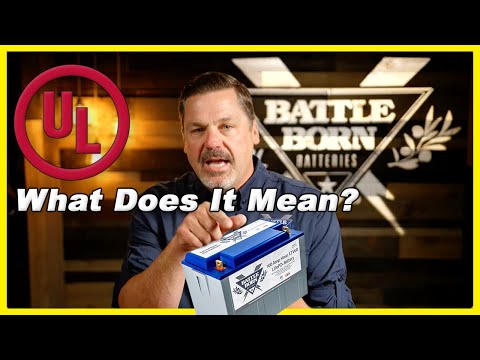 Does UL Listing Make Lithium Batteries Safer? Battle Born UL Certification