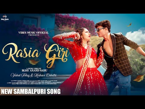 Rasia Giri | Sambalpuri Full Video | Bijay Anand Sahu | Pankaj | Monika | Vishal | Keshavi | 2025