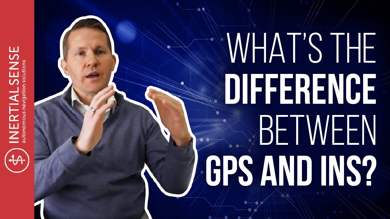 What’s The Difference Between GPS and GPS INS?