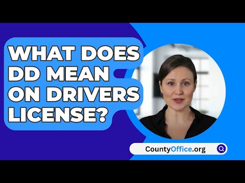 What Does DD Mean On Drivers License? - CountyOffice.org