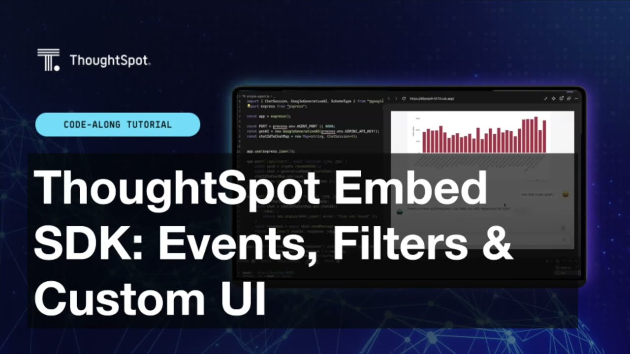 ThoughtSpot Embed SDK: Events, Filters & Custom UI