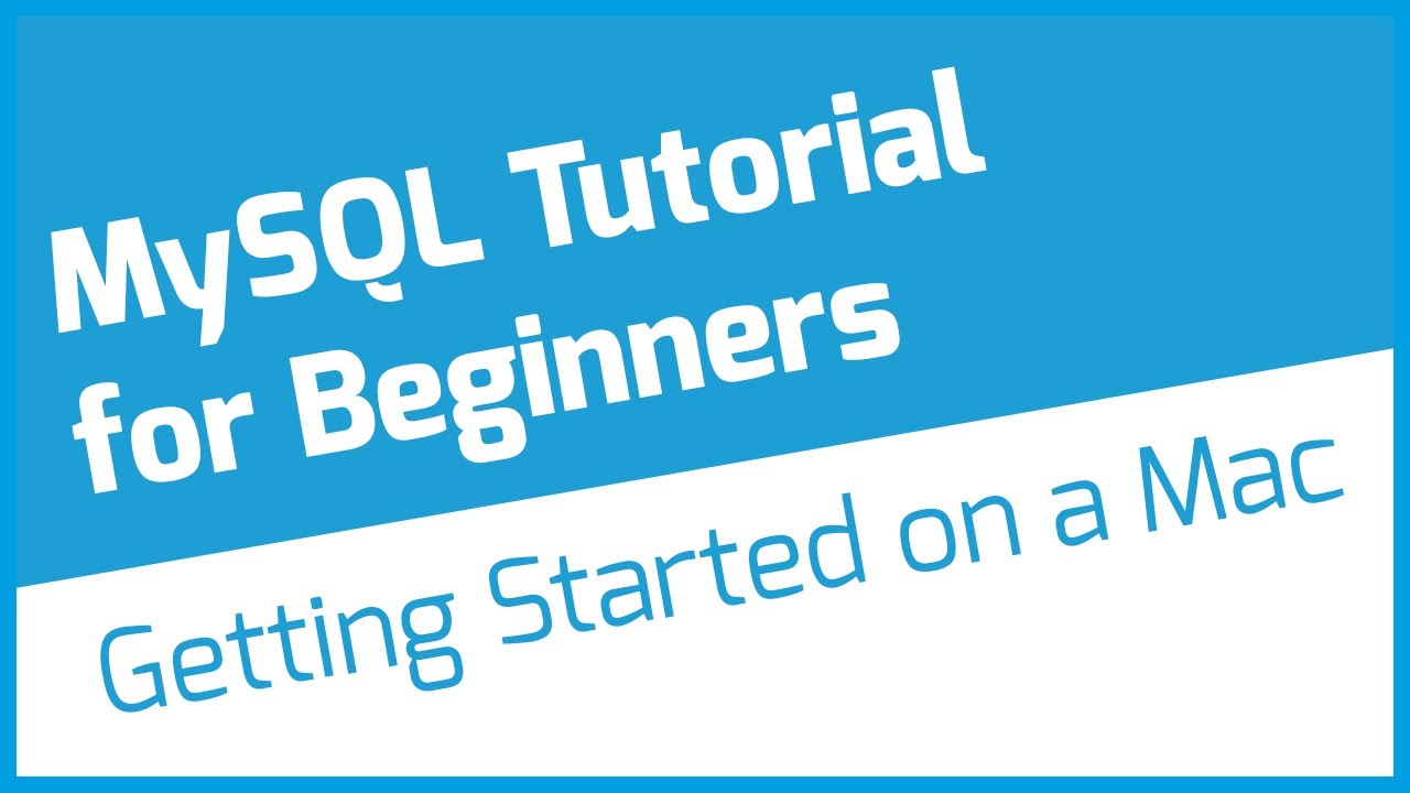 MySQL Mac Tutorial for Beginners – Setup & First Query