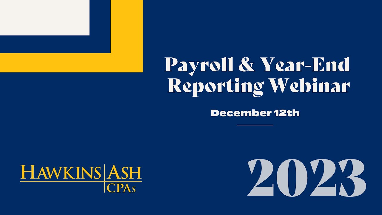 Payroll & Year-End Reporting Webinar 2023