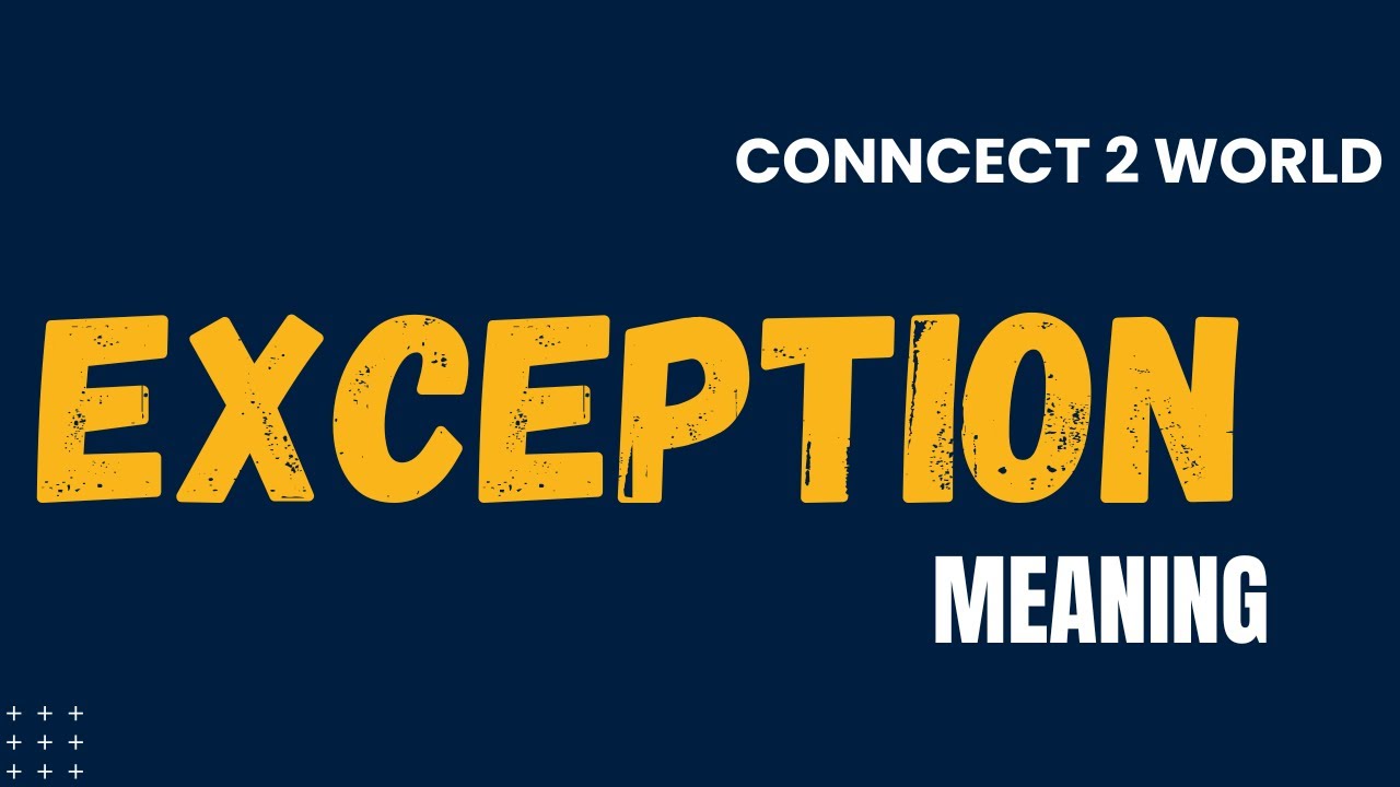 What Does exception     Means || Meanings And Definitions With exception  in ENGLISH