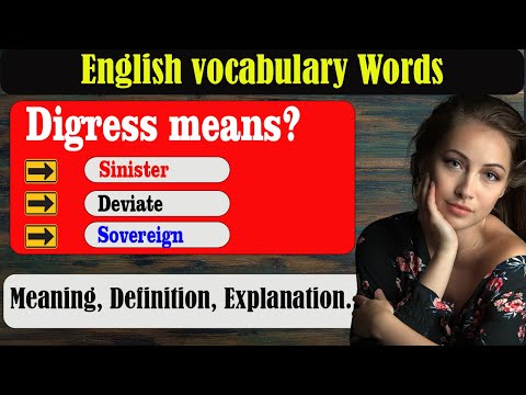 What does Digress mean? | What is Digress? | Digress meaning in English | English Grammar