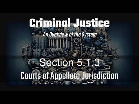 Section 5.1.3: Courts of Appellate Jurisdiction