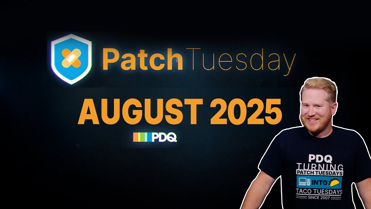 Patch Tuesday | August 2025