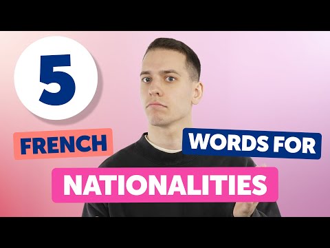 Top 4 French Words for Nationalities You Must Know