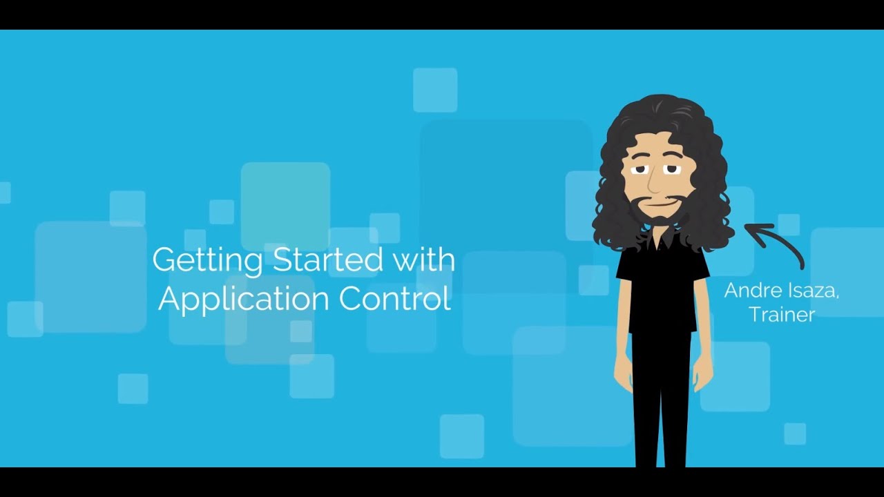 Getting Started with Application Control