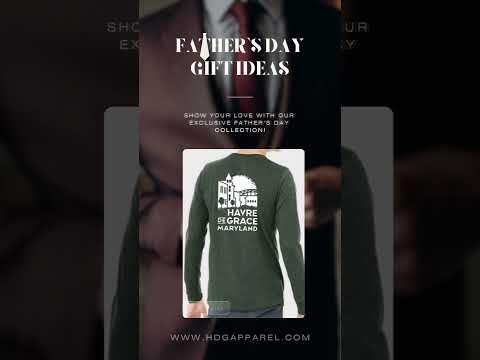 Fathers Day Gifts from HdG Apparel 2025 | Online Havre de Grace Gift Shop