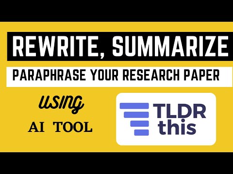 Rewrite, Summarize & Paraphrase your Research paper using AI Tool | TLDR this | paraphraser