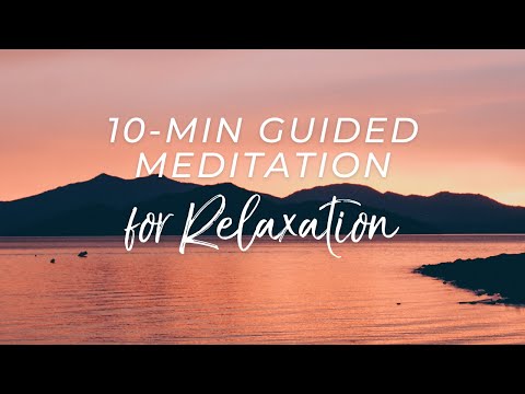 Best Guided Meditation for Relaxation in 10 Minutes