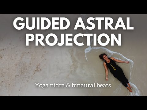 How to Astral Project | Guided Meditation to Have an Out of Body Experience