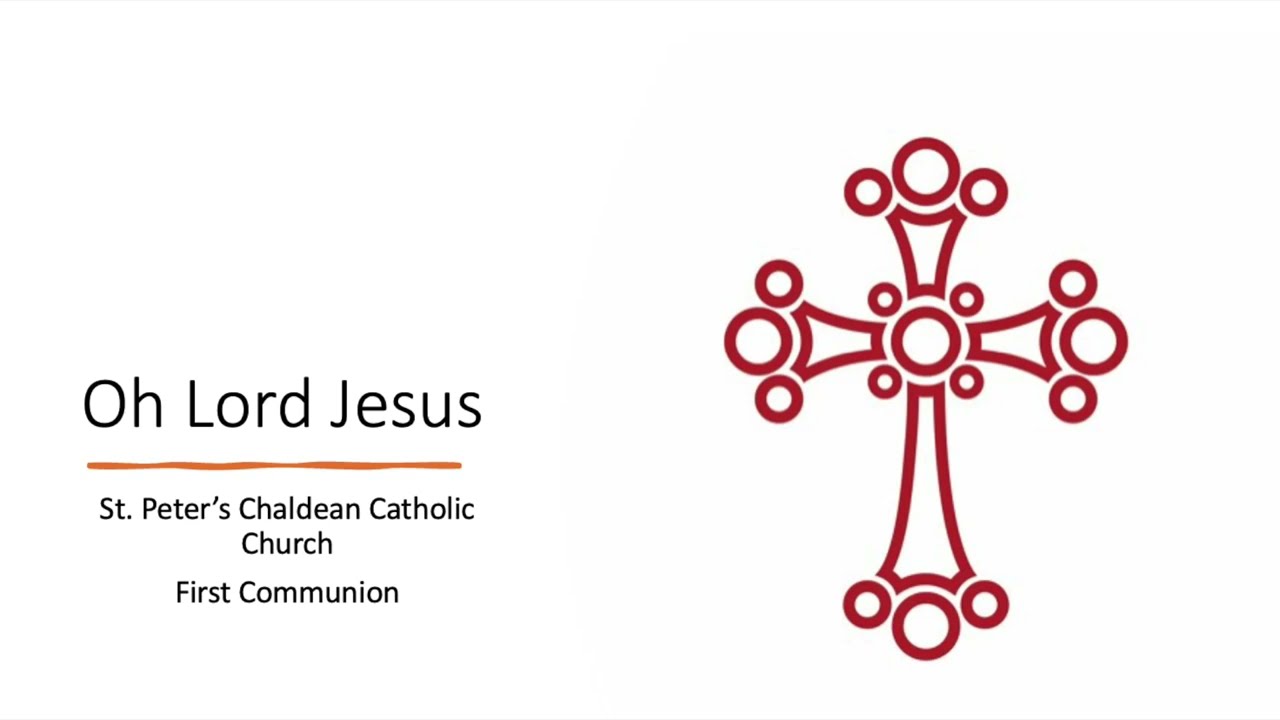 Oh Lord Jesus - First Communion Prayers