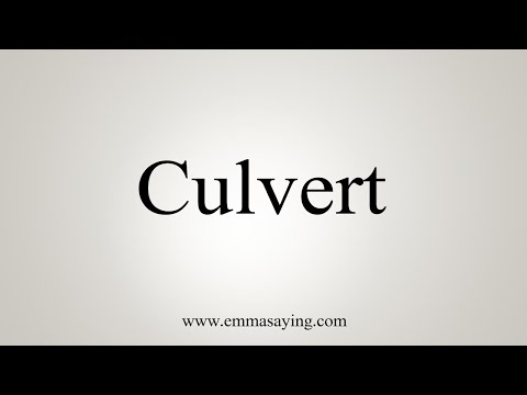 How To Say Culvert