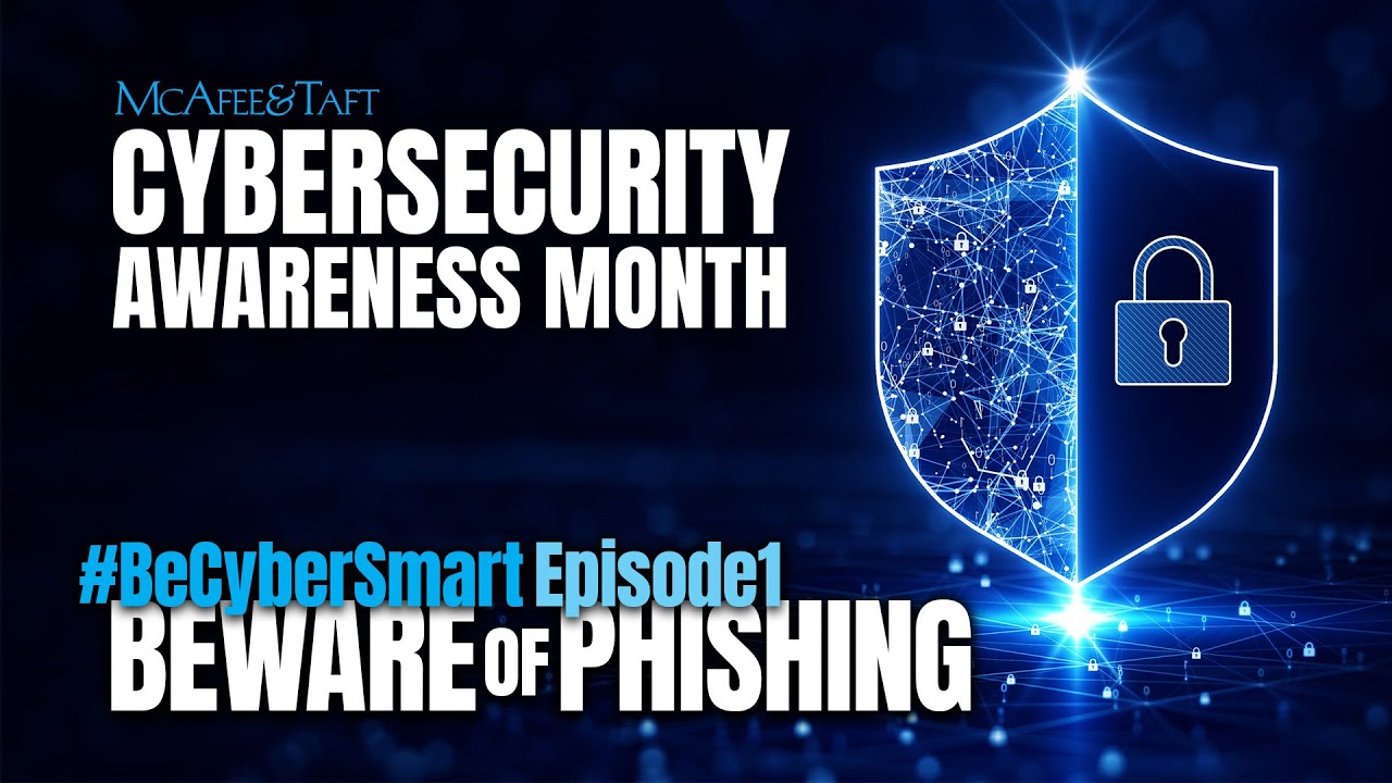 2023 Cybersecurity Awareness Month: Episode 1 — Beware of Phishing