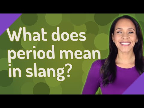 What does period mean in slang?