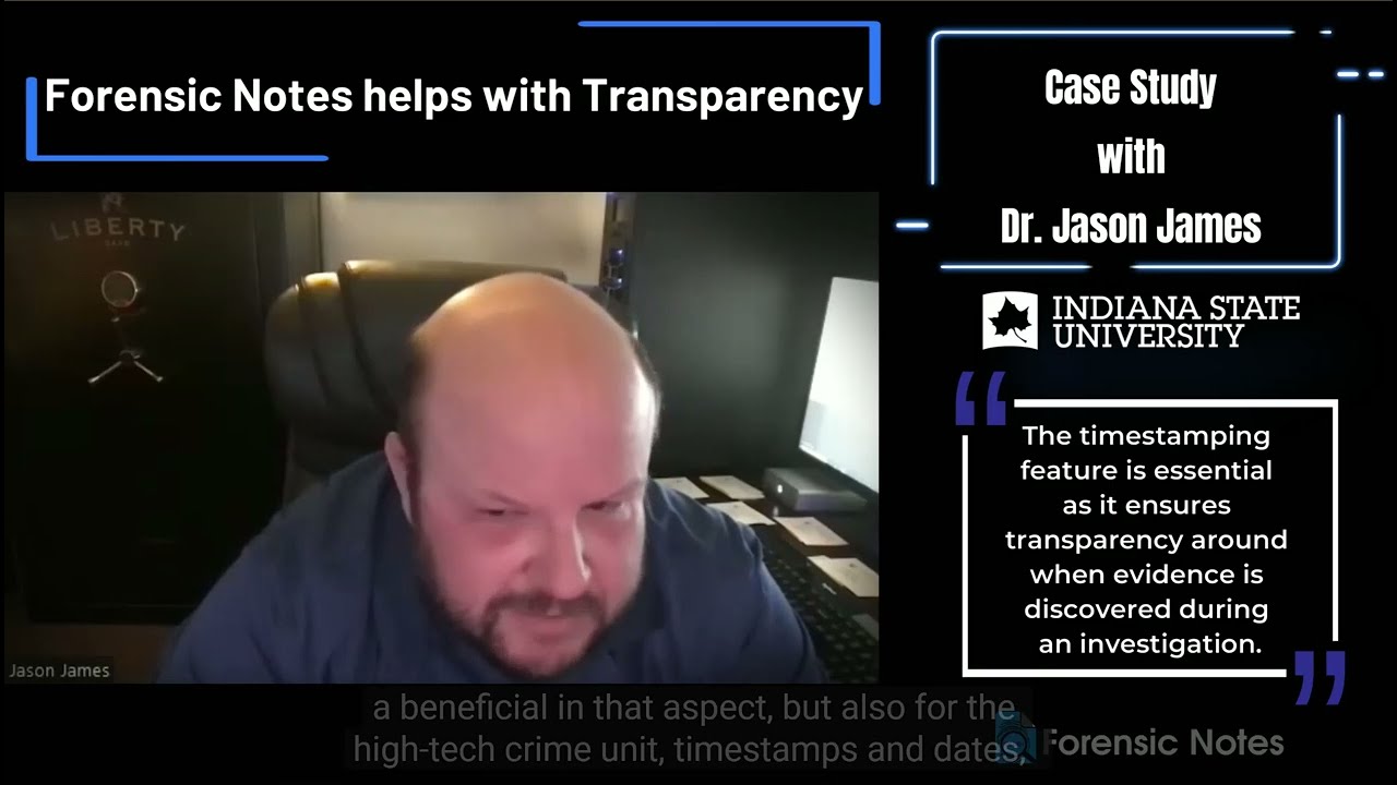 Forensic Notes helps with Transparency during Investigations and in the Classroom