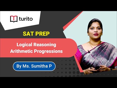 Logical Reasoning - Series | Arithmetic progression | SAT Prep | Tips & Strategies |Turito SAT prep