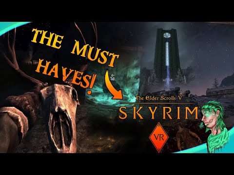 THE ESSENTIALS! 2021! | TOP 10 SKYRIM VR MODS