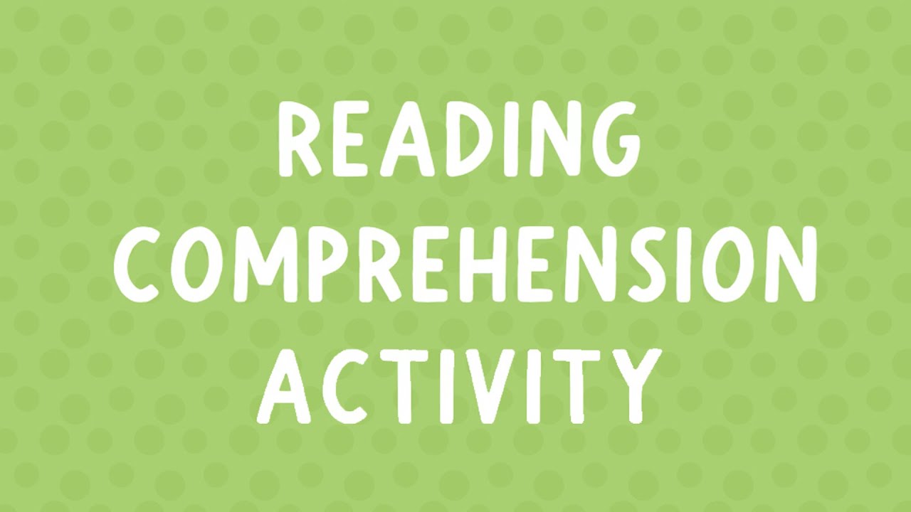 Reading comprehension activity