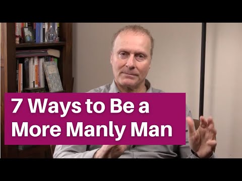 How to Be a More Manly Man