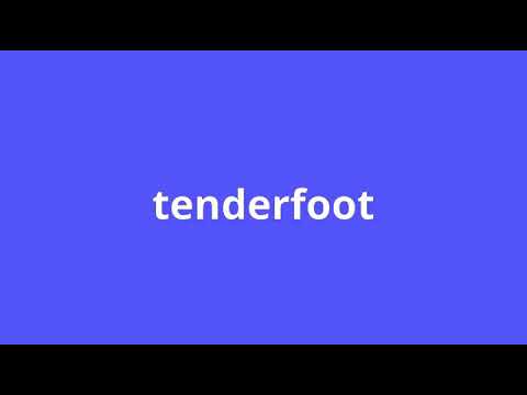 what is the meaning of tenderfoot