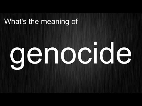 What's the meaning of "genocide", How to pronounce genocide?