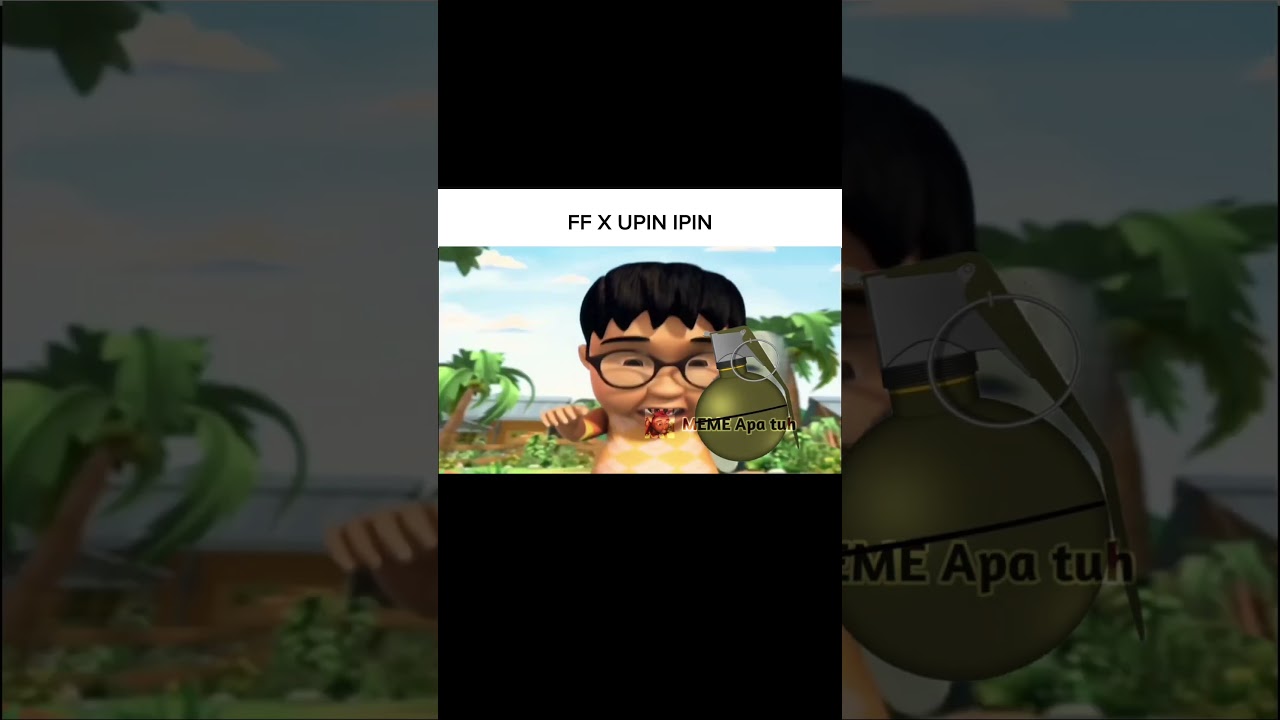 FF X UPIN IPIN #memeupinipin #upinipin