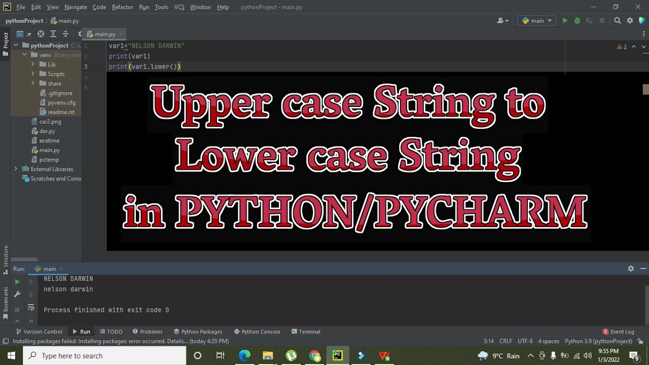 how to convert uppercase string to lower case in python | uppercase string  to lower in pycharm