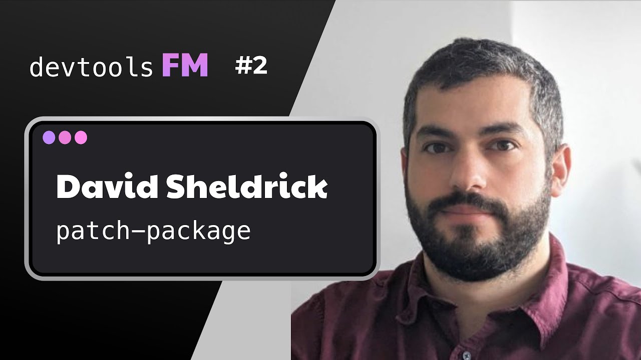 David Sheldrick - patch-package