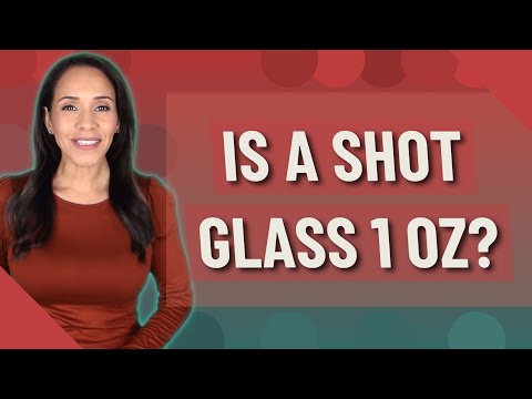 Is a shot glass 1 oz?