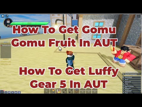 How To Get Gomu Gomu Fruit In AUT | How To Get Luffy Gear 5 In AUT