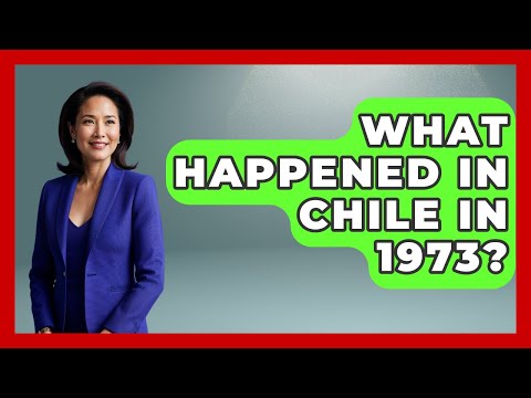 What Happened In Chile In 1973? - History of Communism