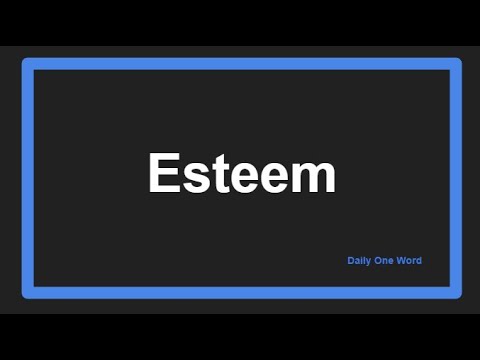 Meaning of Esteem