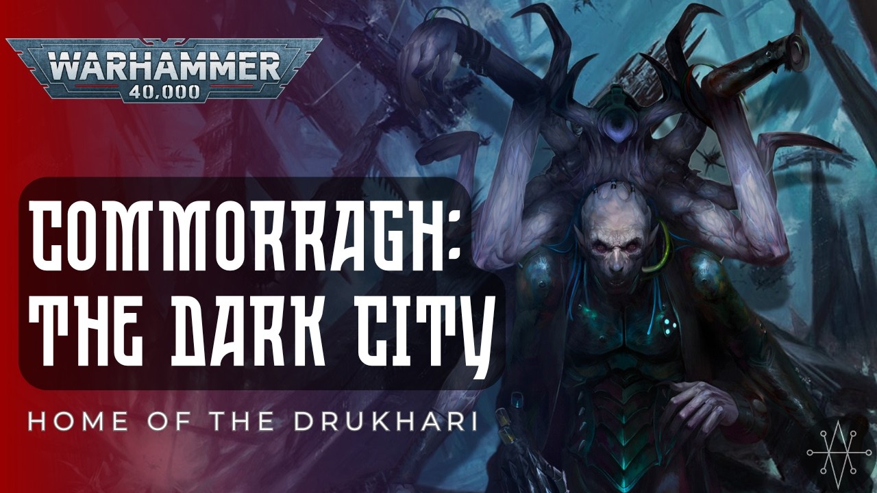 Commorragh: Dark City of the Drukhari | Warhammer 40k Chronicles