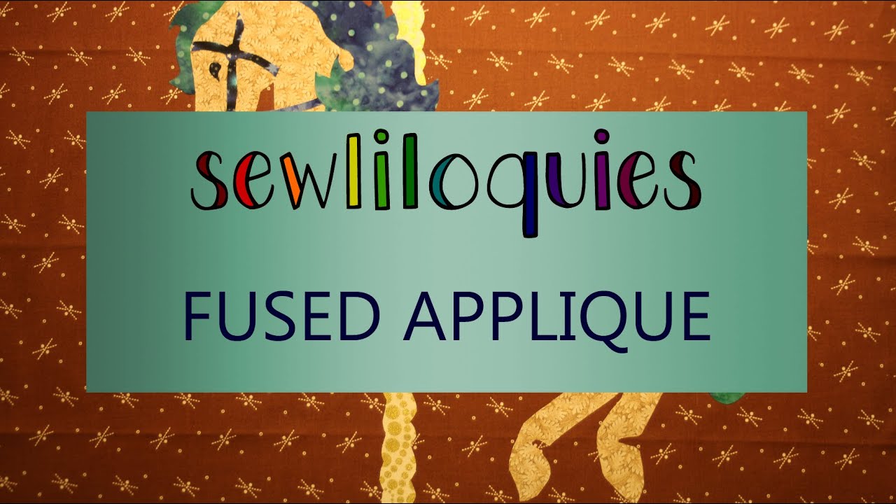Fused Applique Technique for Art Quilts