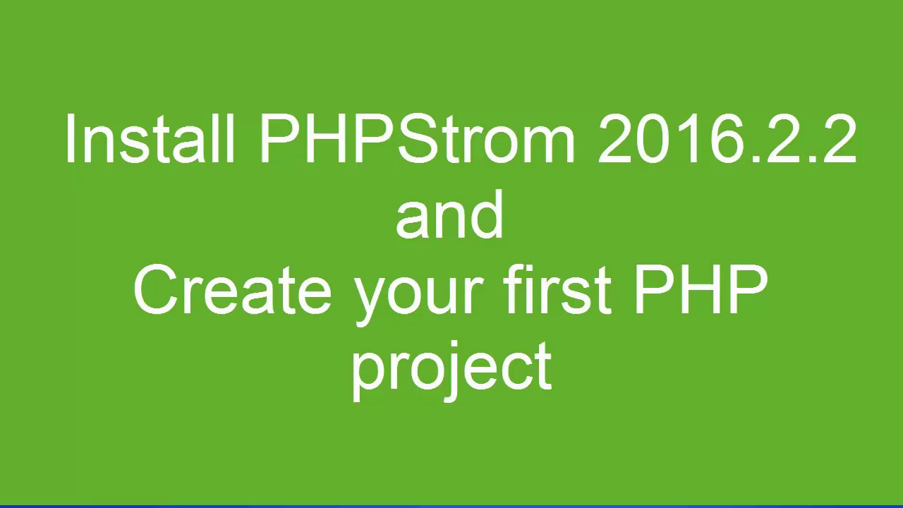 PHPStorm installation and PHP project creation