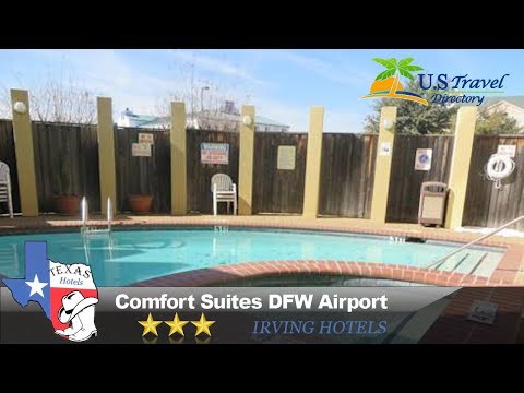 Comfort Suites DFW Airport - Irving Hotels, Texas