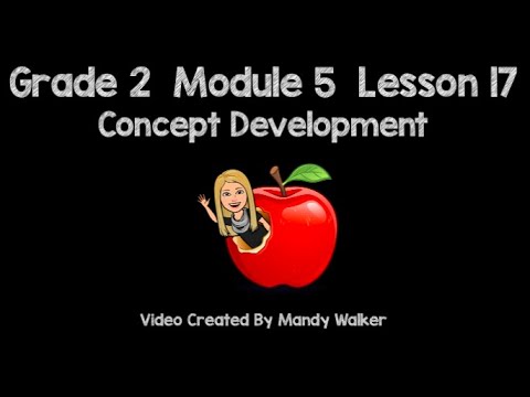 Grade 2 Module 5 Lesson 17 Concept Development NEW