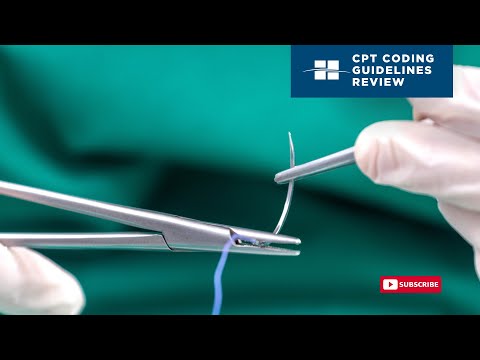 CPT Coding Guidelines Review - Wound Repair Closure