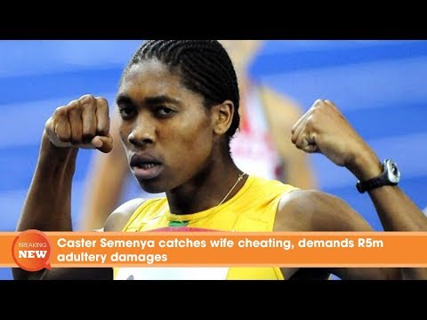 Scandal: Caster Semenya catches wife cheating, demands R5m adultery damages