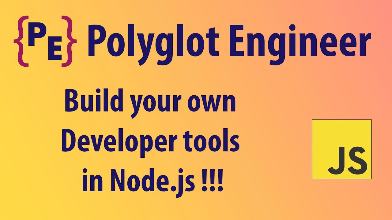 Build your own Developer tools in Node js