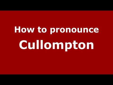 How to pronounce Cullompton (English/UK) - PronounceNames.com