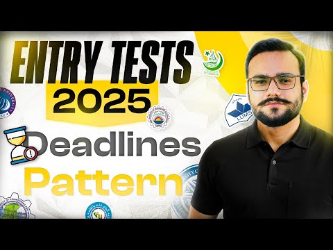Entry Test Patterns and Deadlines | 2025 Universities Admission Test Dates | Important Test Dates