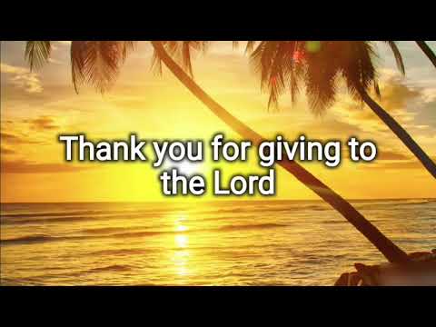 Thank You for Giving to the LORD (female voice)